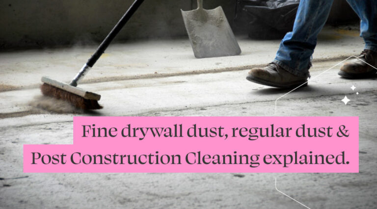 Drywall dust and regular dust explained - Leticia's First Class Cleaning