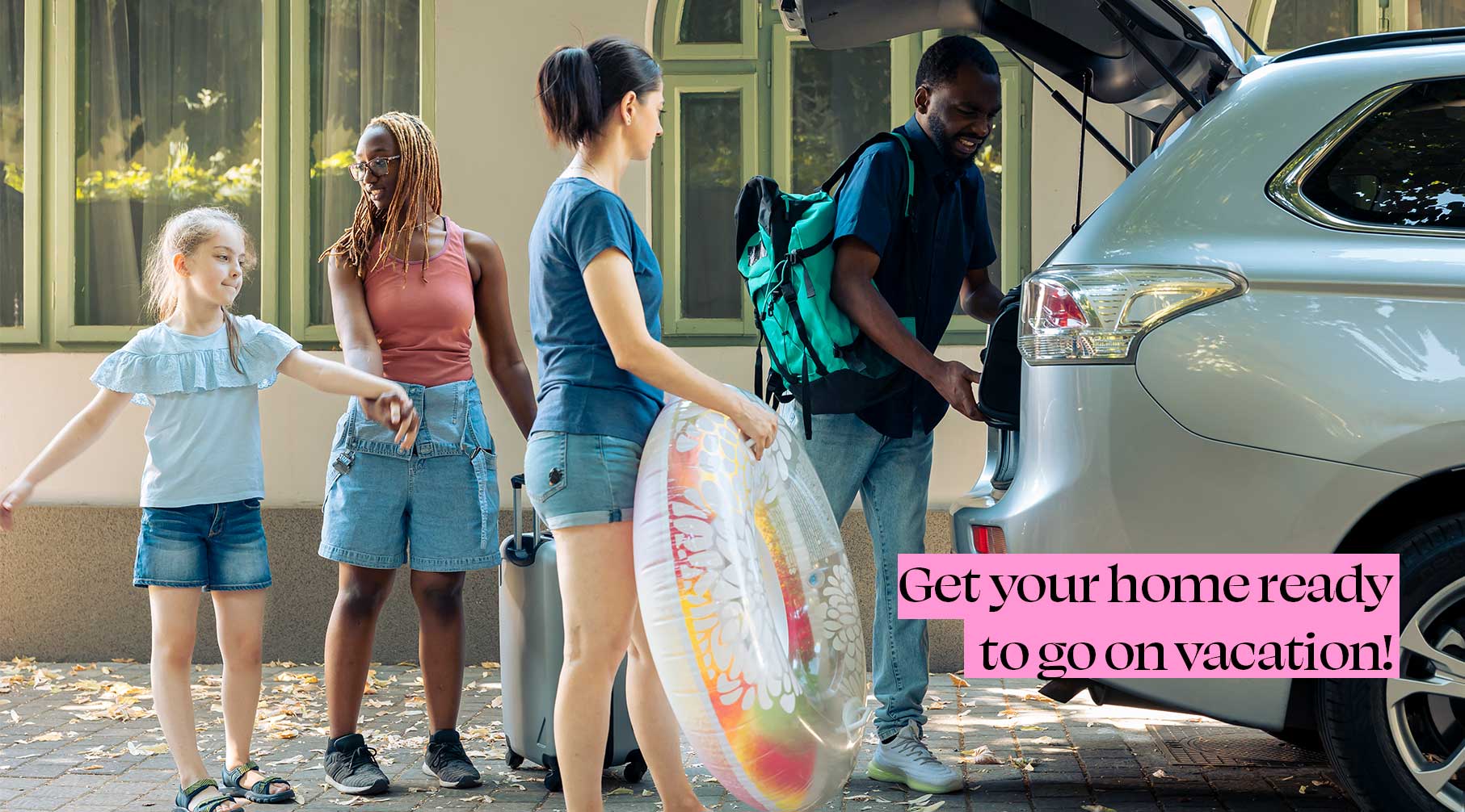 Get your home ready to go on vacation - Leticia's First Class Cleaning