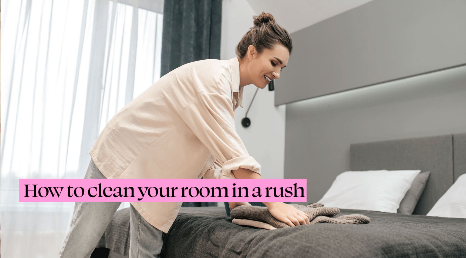 How to clean your room in a rush - Leticia's Cleaning